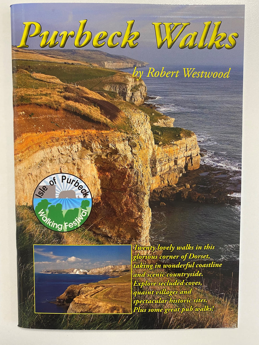 Purbeck Walks by Robert Westwood – The Etches Collection Shop